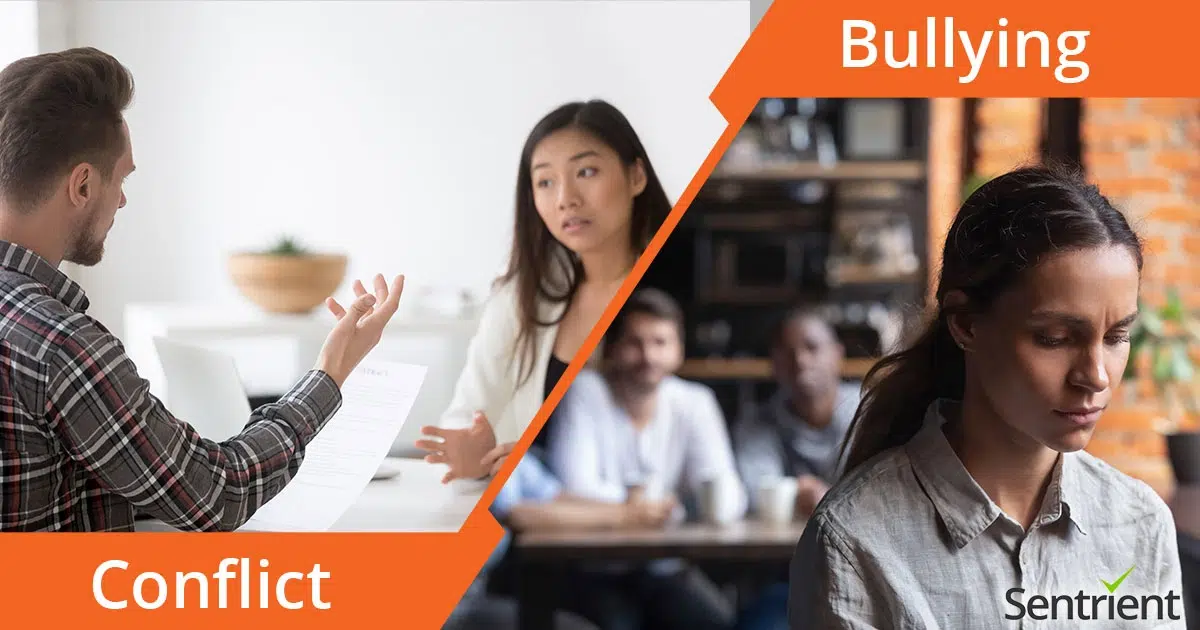 What is Bullying and what is Conflict in the Workplace? - Sentrient