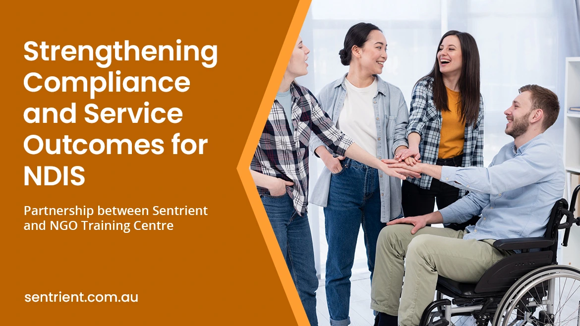 Strengthening Compliance And Service Outcomes For NDIS (Free Webinar ...